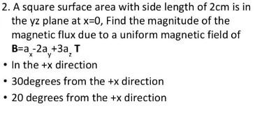 Solved 2. A square surface area with side length of 2 cm is | Chegg.com