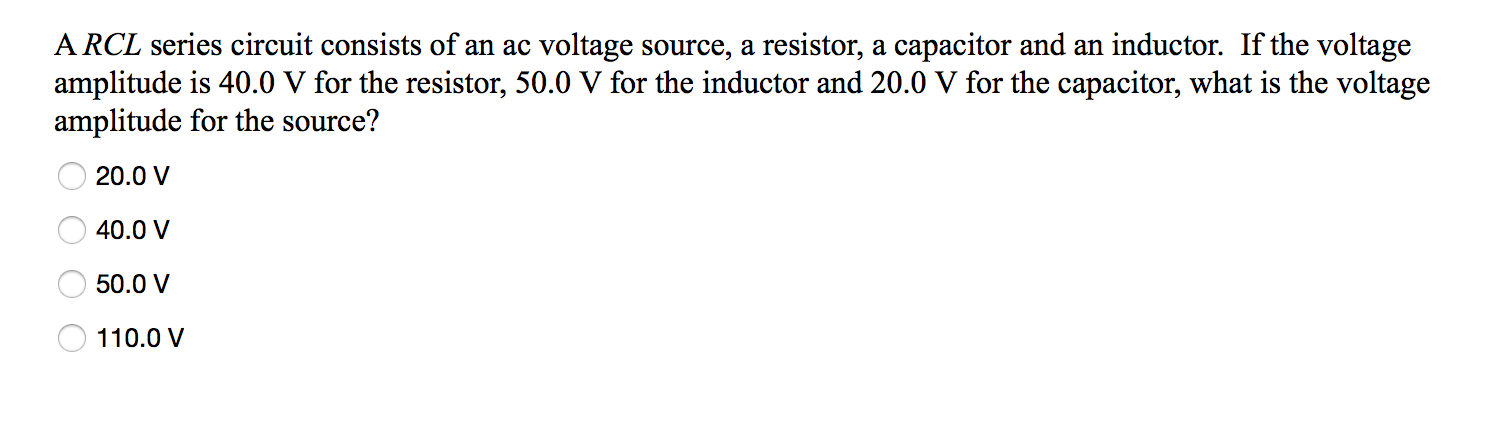 Solved A RCL series circuit consists of an ac voltage | Chegg.com