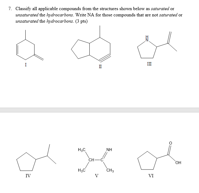 Solved 7. Classify all applicable compounds from the | Chegg.com