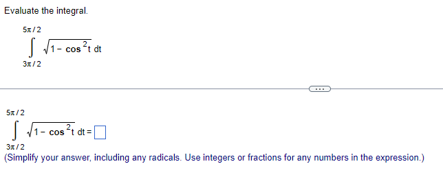 Solved Evaluate the integral. 5x/2 S √₁- 3π/2 s²t dt - Cos | Chegg.com