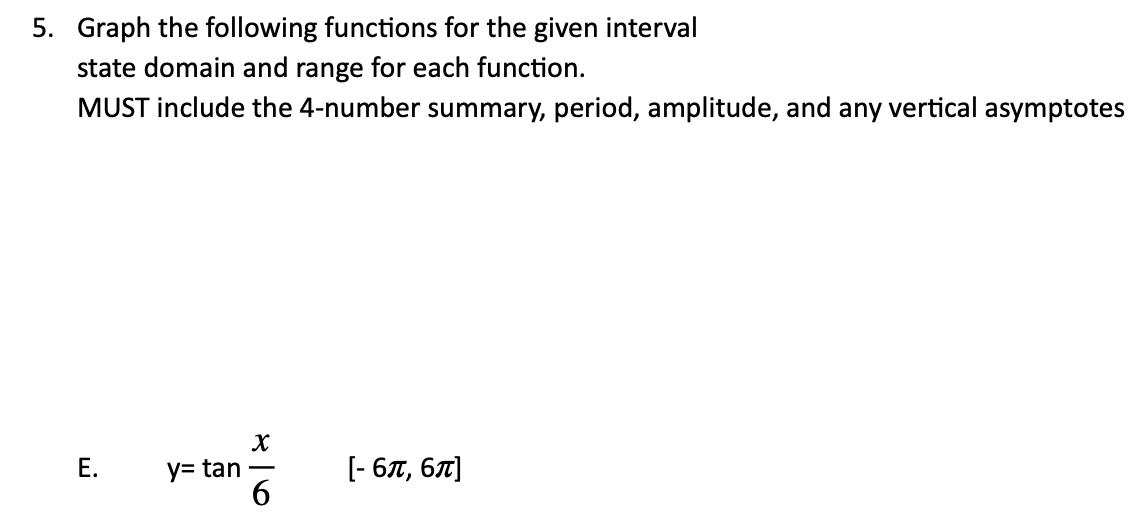Solved 5. Graph the following functions for the given | Chegg.com