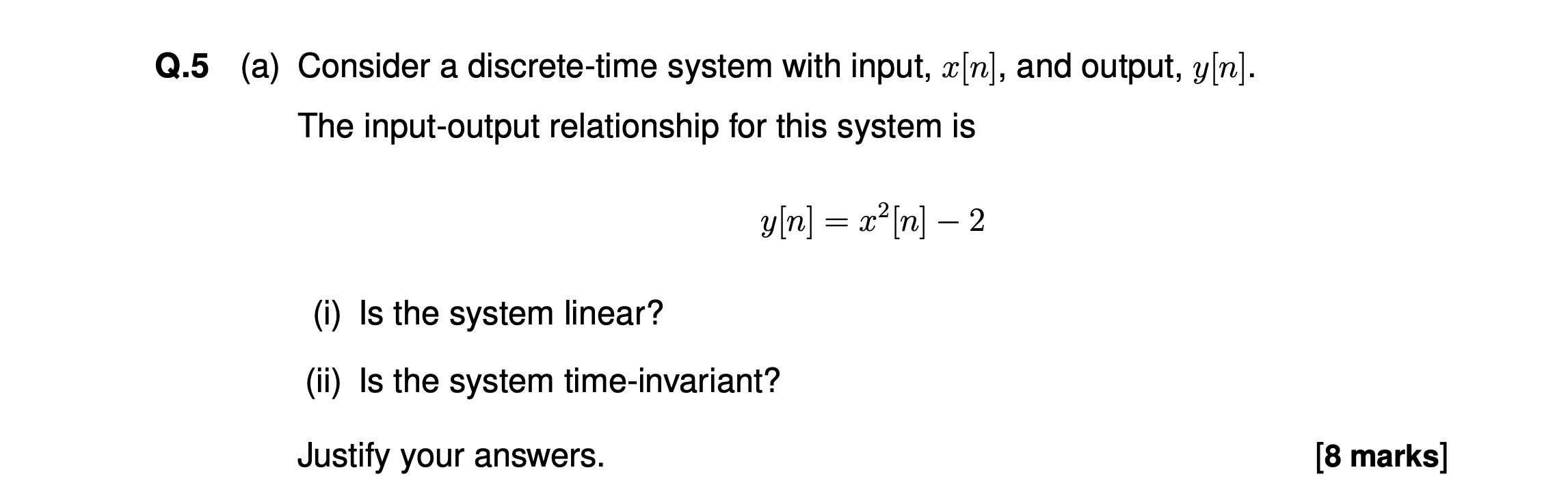 Solved Q.5 (a) Consider a discrete-time system with input, | Chegg.com