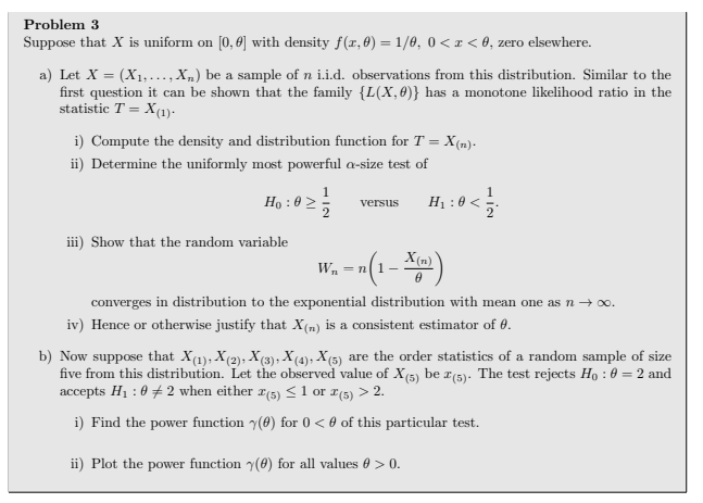 Problem 3 Suppose that X is uniform on (0,0) with | Chegg.com