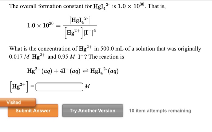 Solved The overall formation constant for Hg142- is 1.0 × | Chegg.com
