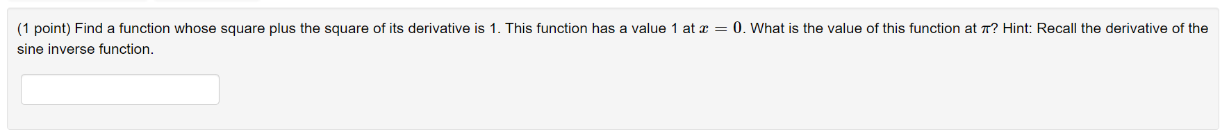 Solved (1 point) Find a function whose square plus the | Chegg.com