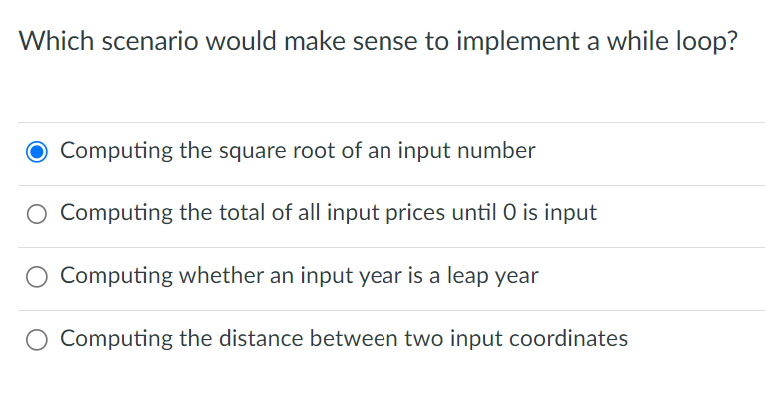 Solved Which scenario would make sense to implement a while | Chegg.com