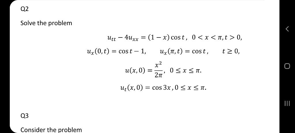 Solved Q2 Solve the problem Utt - • 4uxx (1 – x) cost, 0 0, | Chegg.com