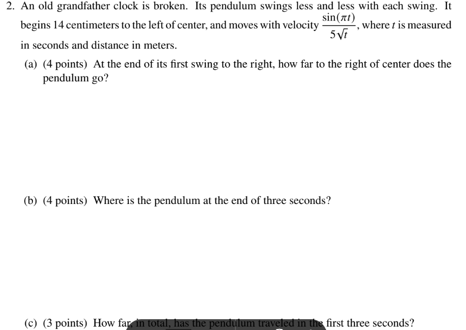 Solved 2. ﻿An old grandfather clock is broken. Its pendulum | Chegg.com