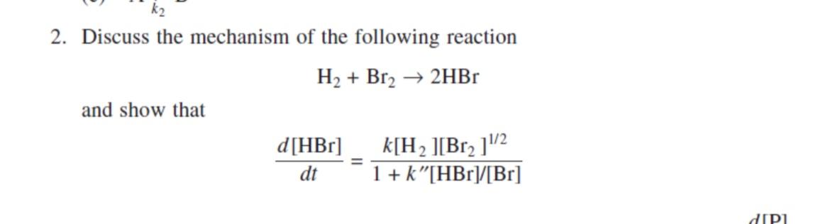 Solved 2. Discuss the mechanism of the following reaction H2 | Chegg.com