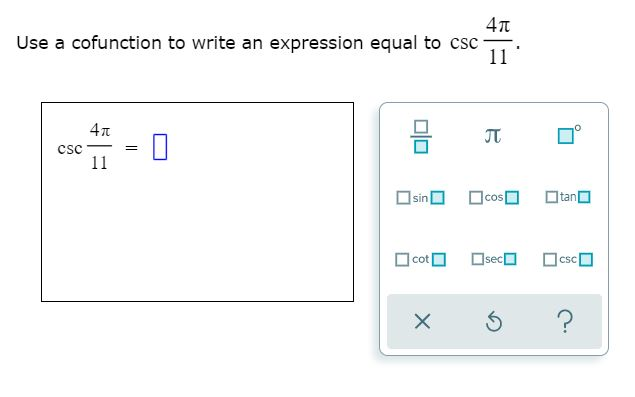 Solved 41 Use a cofunction to write an expression equal to | Chegg.com