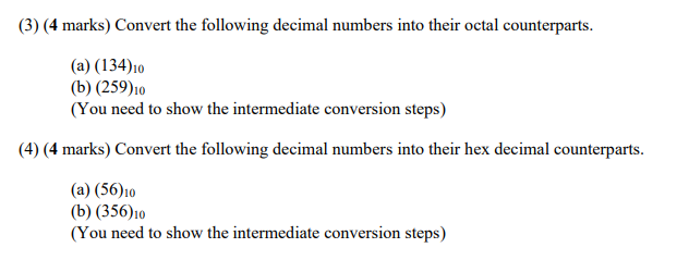 Solved (3) (4 marks) Convert the following decimal numbers | Chegg.com