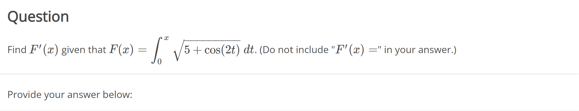 Solved QuestionFind F'(x) ﻿given that | Chegg.com