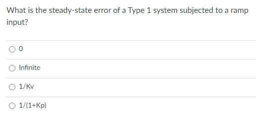 Solved What is the steady-state error of a Type 1 system | Chegg.com