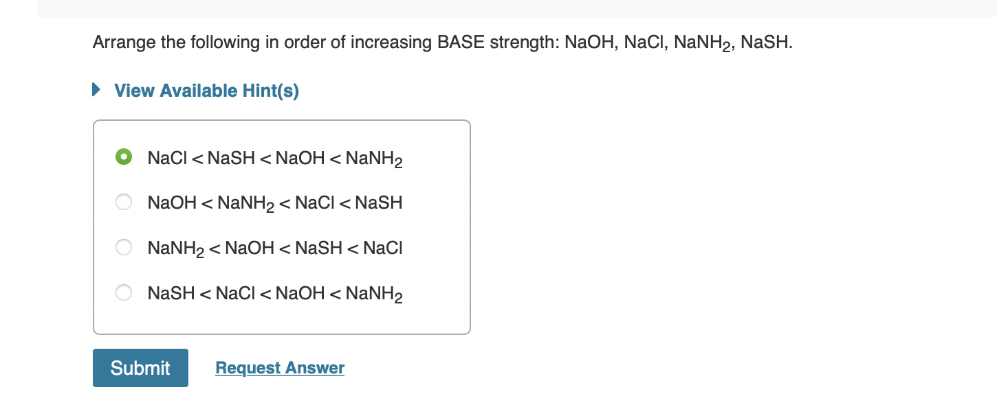 Solved Arrange the following in order of increasing BASE | Chegg.com