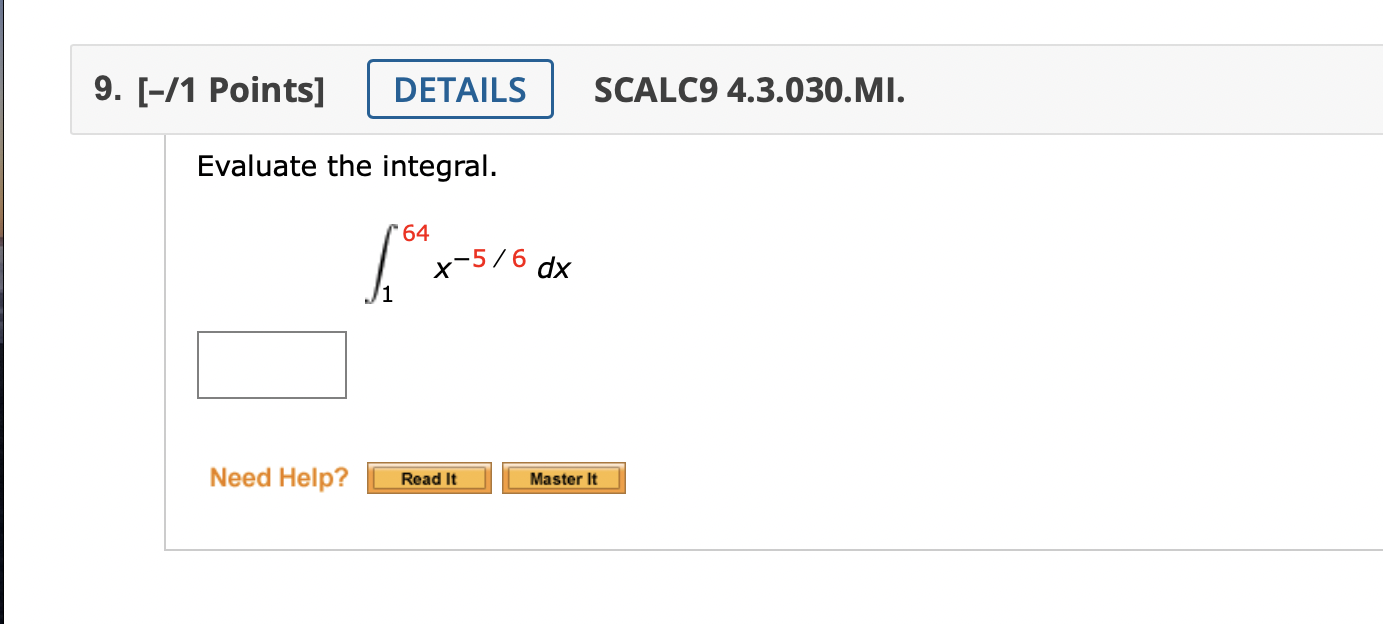 Solved 9. [-/1 Points] DETAILS SCALC9 4.3.030.MI. Evaluate | Chegg.com
