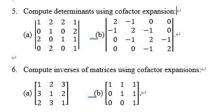 Solved 5. Compute determinants using cofactor expansion:- 11 | Chegg.com