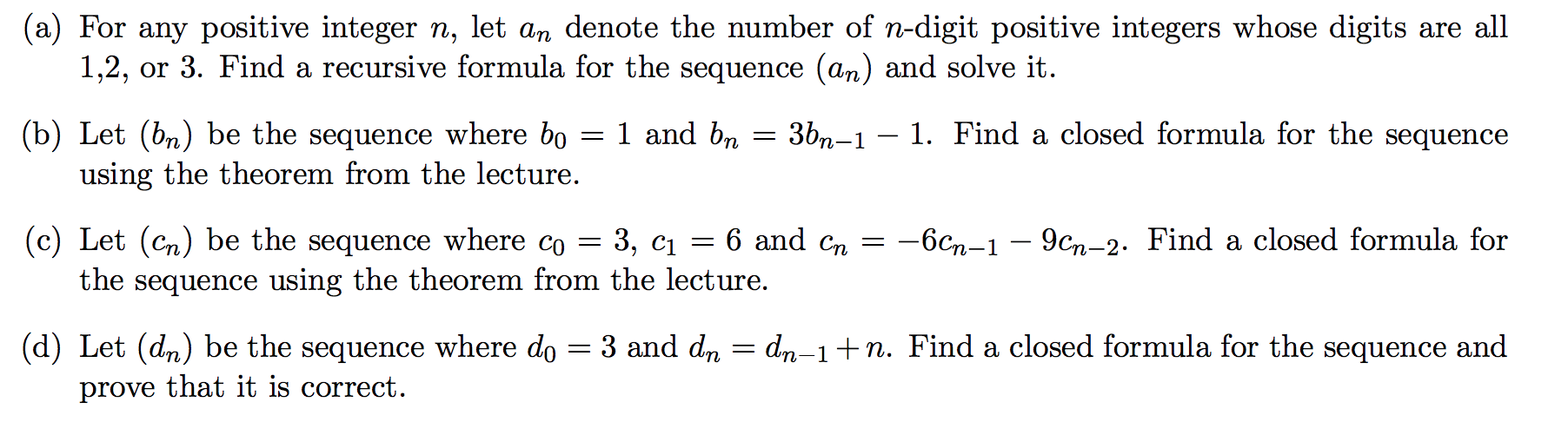 Solved (a) For any positive integer n, let an denote the | Chegg.com