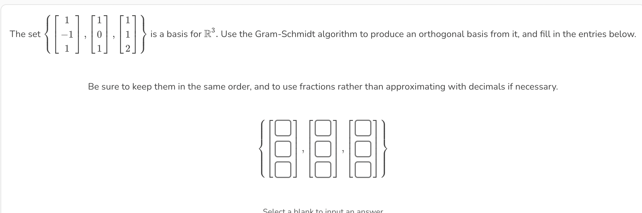 Solved The set ⎩⎨⎧⎣⎡1−11⎦⎤,⎣⎡101⎦⎤,⎣⎡112⎦⎤⎭⎬⎫ is a basis for | Chegg.com