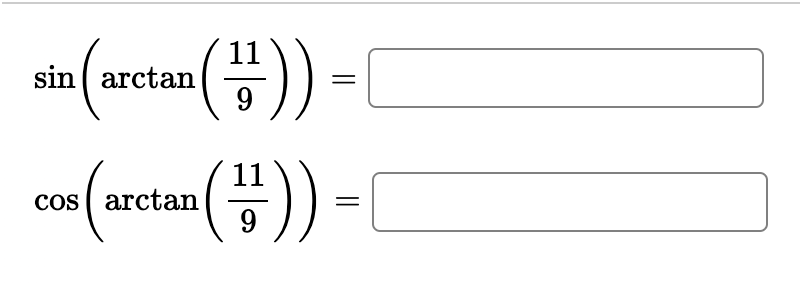 Solved sin ( arctan()) - cas (arctan (0) - | Chegg.com