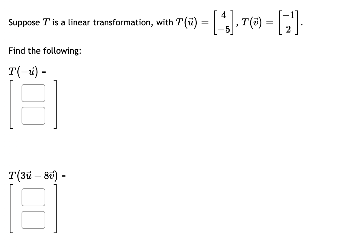 Solved Suppose T Is A Linear Transformation With