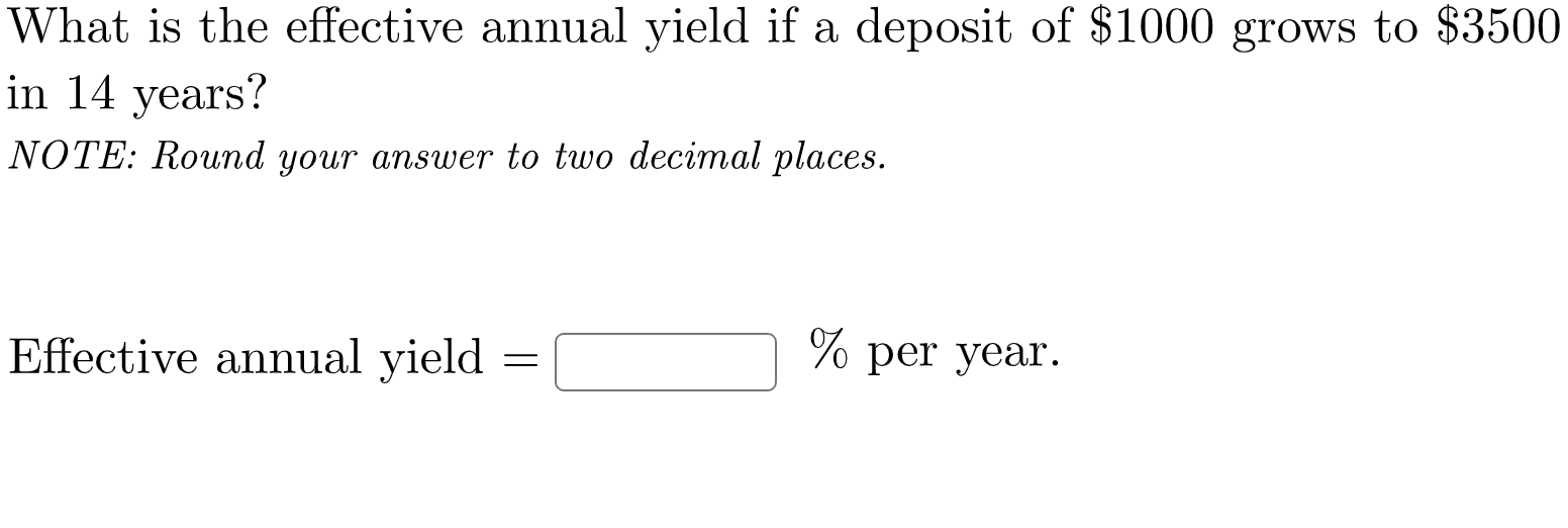 Solved What is the effective annual yield if a deposit of | Chegg.com