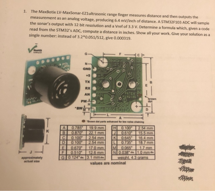 Solved 1. The MaxBotix LV-MaxSonar-EZ1ultrasonic range | Chegg.com