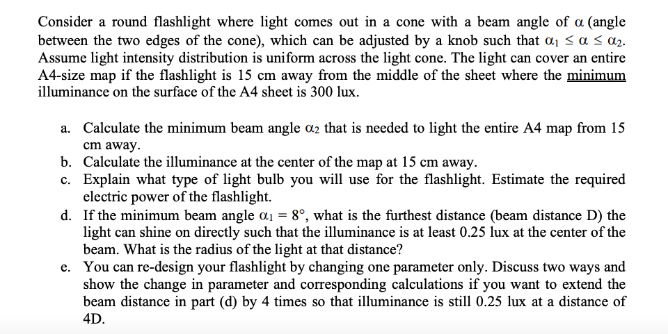 Solved Consider a round flashlight where light comes out in | Chegg.com