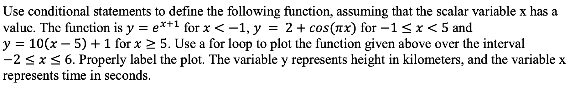 Solved Use conditional statements to define the following | Chegg.com