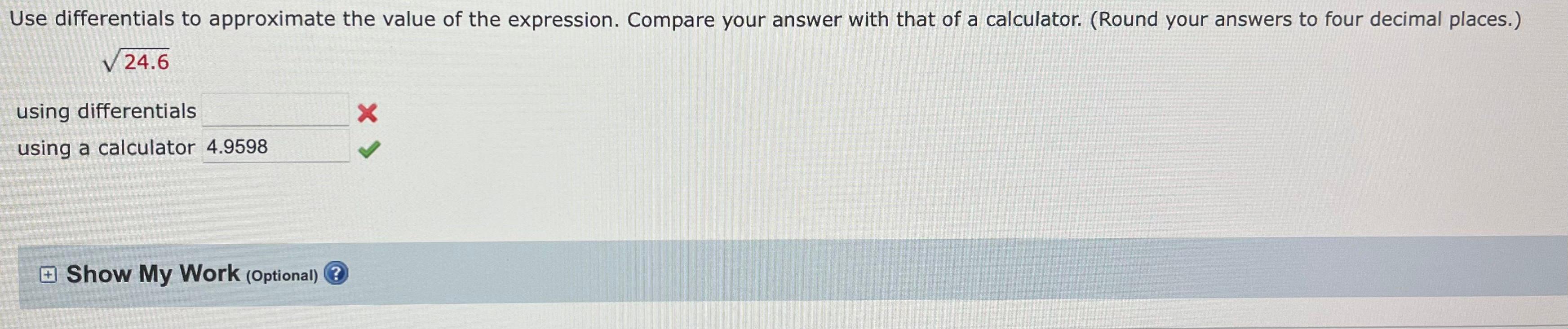 Solved Use differentials to approximate the value of the | Chegg.com