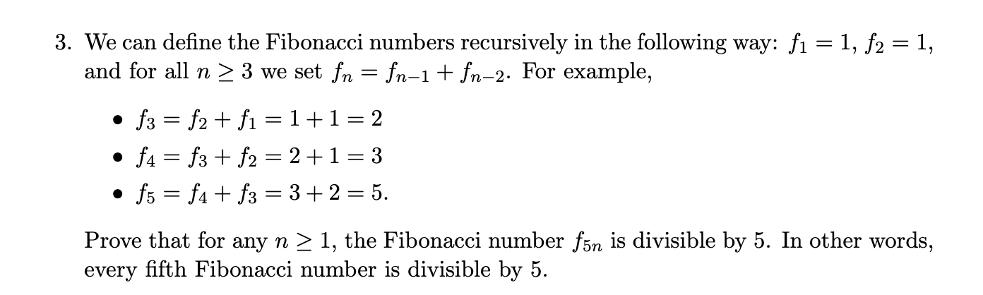 Solved 3. We can define the Fibonacci numbers recursively in | Chegg.com