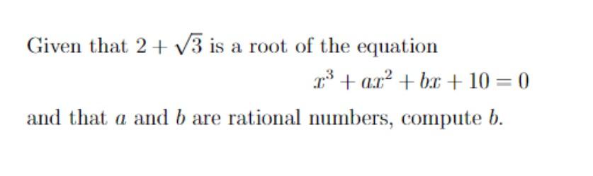 Solved Given that 2+3 is a root of the equation | Chegg.com