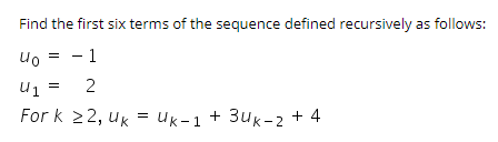 Solved Find the first six terms of the sequence defined | Chegg.com