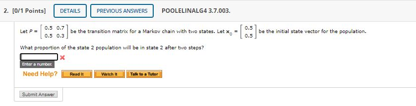 Solved 2. (0/1 Points) DETAILS PREVIOUS ANSWERS POOLELINALG4 | Chegg.com