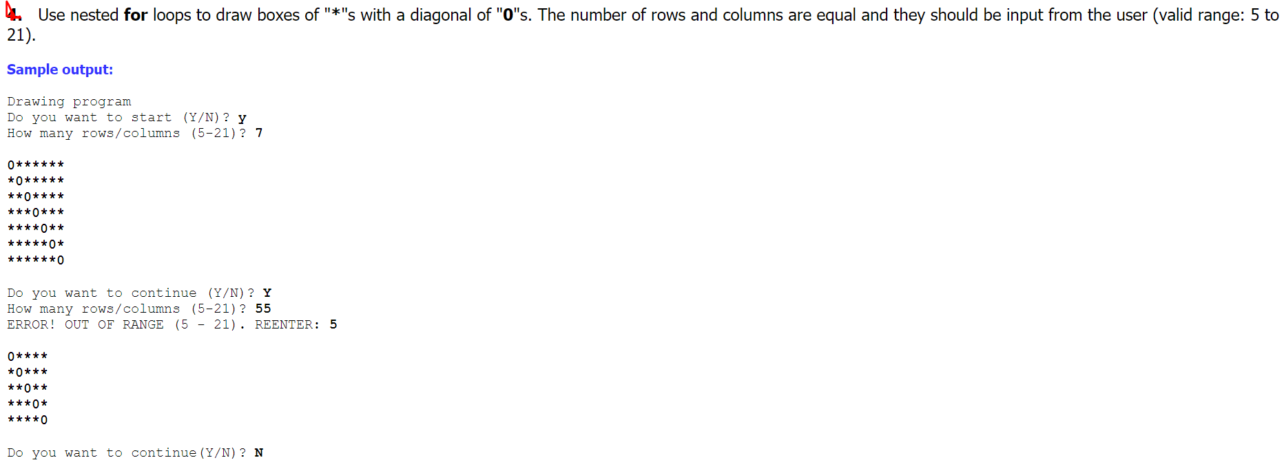 Solved Use nested for loops to draw boxes of "*"s with a | Chegg.com