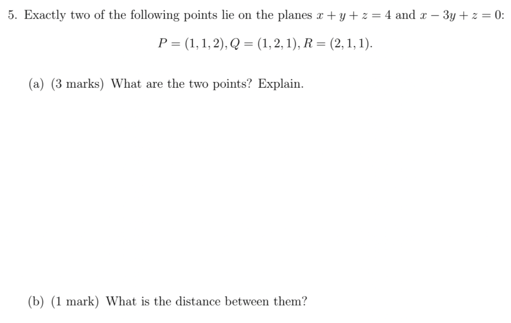 Solved 5. Exactly two of the following points lie on the | Chegg.com