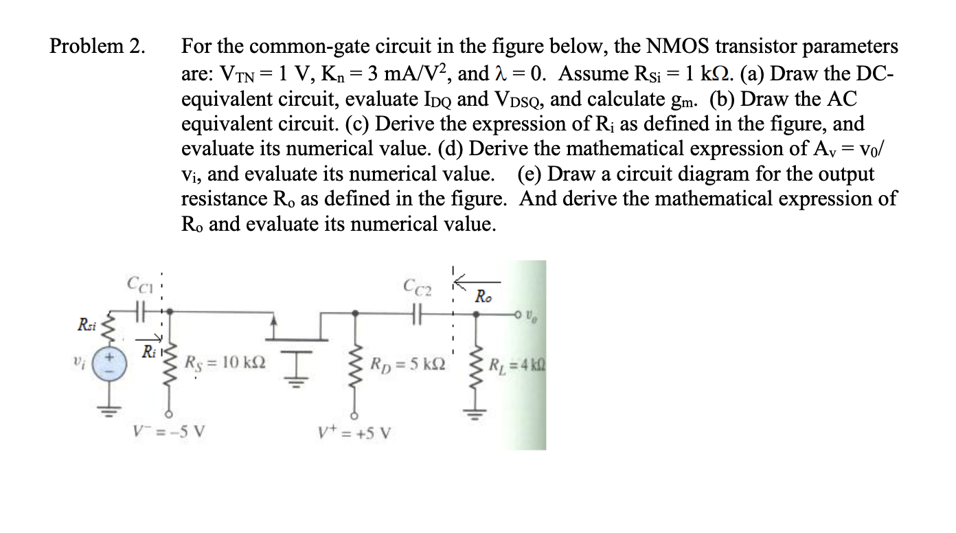 Solved Problem 2. For the common-gate circuit in the figure | Chegg.com