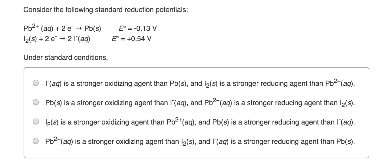 Solved Consider the following standard reduction potentials: | Chegg.com