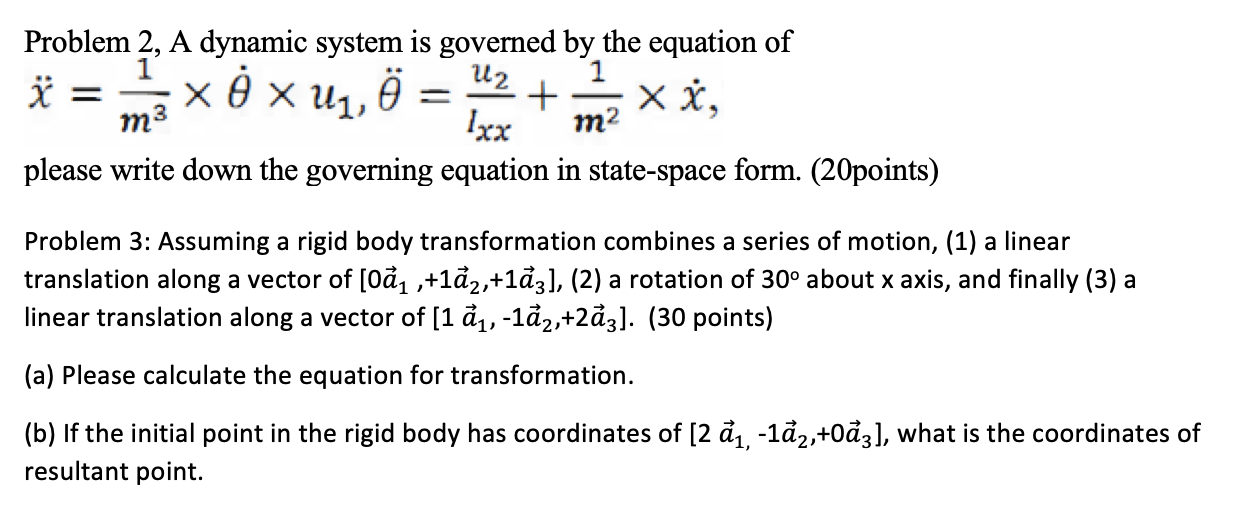 Solved Problem 2, ﻿A dynamic system is governed by the | Chegg.com