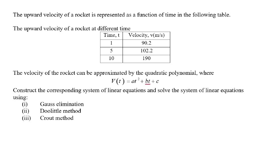 Solved The upward velocity of a rocket is represented as a | Chegg.com