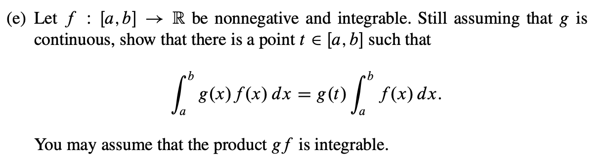 Solved (e) Let f:[a,b]→R be nonnegative and integrable. | Chegg.com