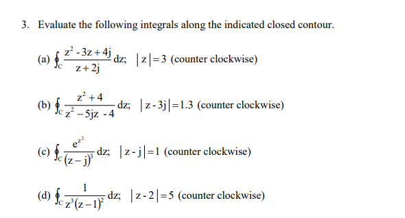 Solved 2. Evaluate the following integrals using the residue | Chegg.com