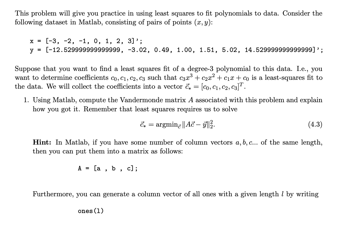 This problem will give you practice in using least | Chegg.com