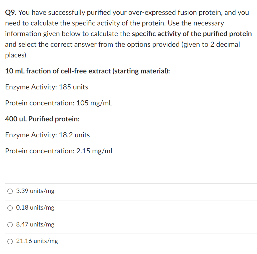 Solved Q9. You have successfully purified your | Chegg.com