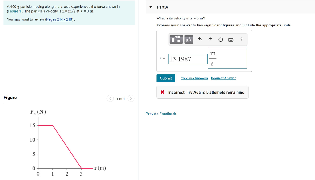 Solved A 400 g particle moving along the x-axis experiences | Chegg.com