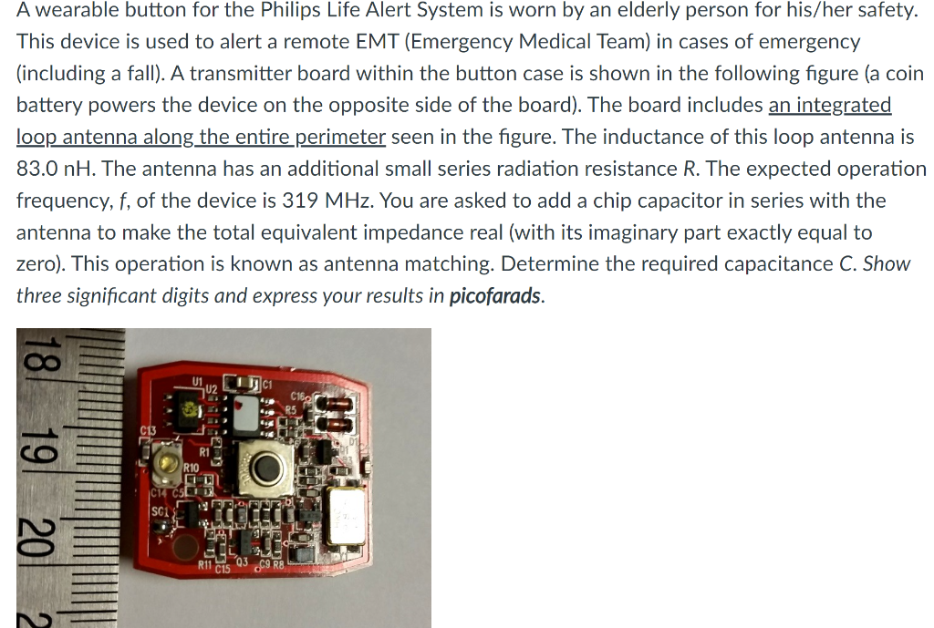 Solved A wearable button for the Philips Life Alert System | Chegg.com