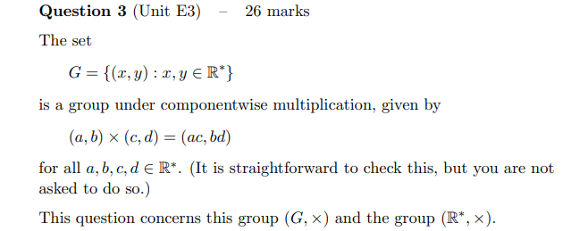 Solved Question 3 (Unit E3) 26 marks The set G= {(,y) : x,y | Chegg.com