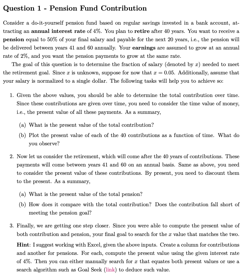 Solved Question 1 - Pension Fund Contribution Consider a | Chegg.com