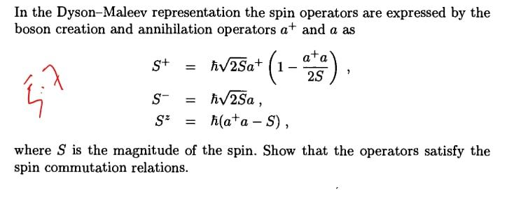 Solved In the Dyson-Maleev representation the spin operators | Chegg.com