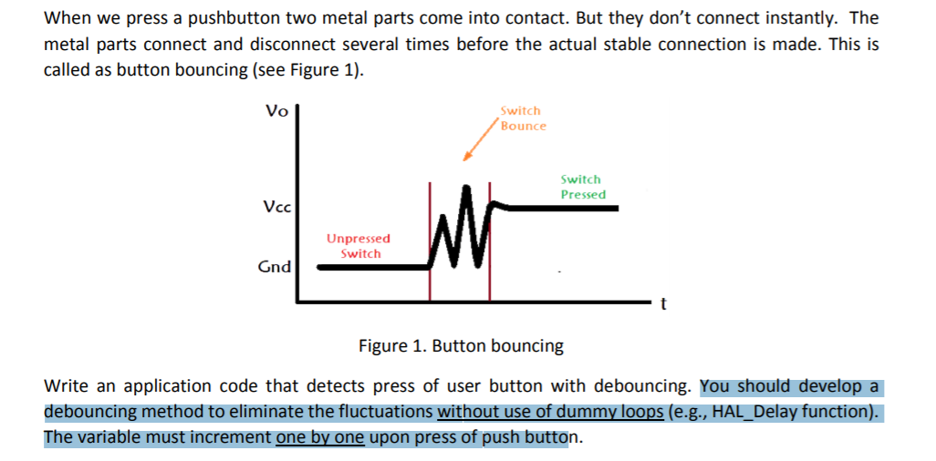 Solved Find solution for button bouncing problem. I'm using | Chegg.com