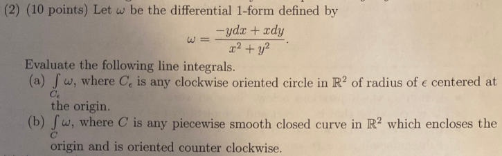 Solved (2) (10 points) Let ω be the differential 1-form | Chegg.com